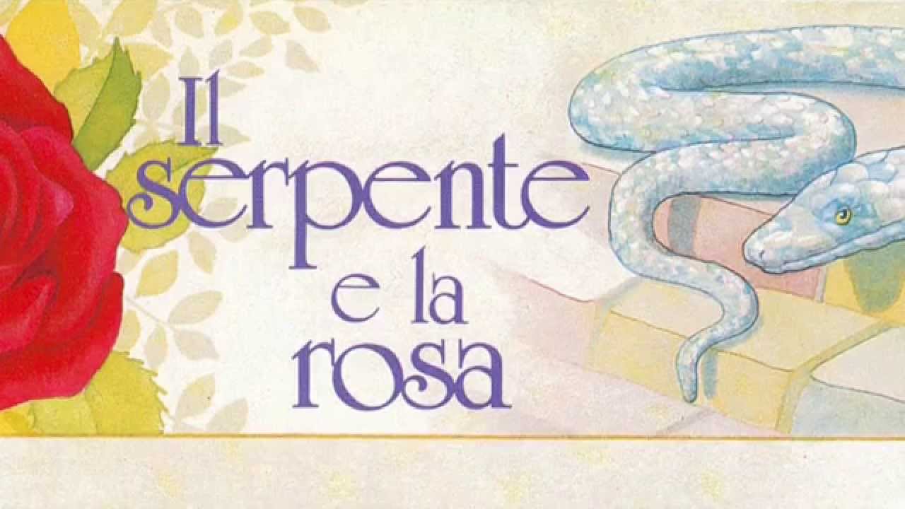 Il Serpente e la Rosa - YouTube