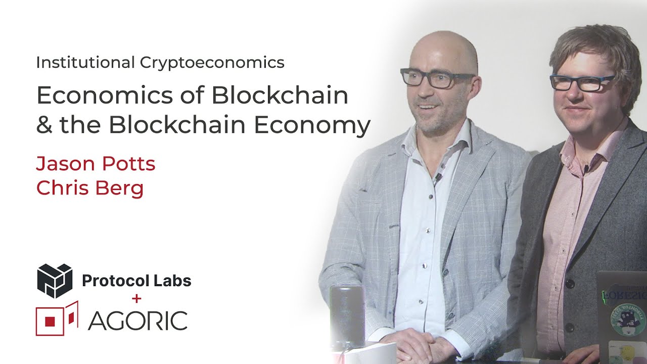 Agoric + Protocol Labs // Economics of Blockchain - Professor Jason ...