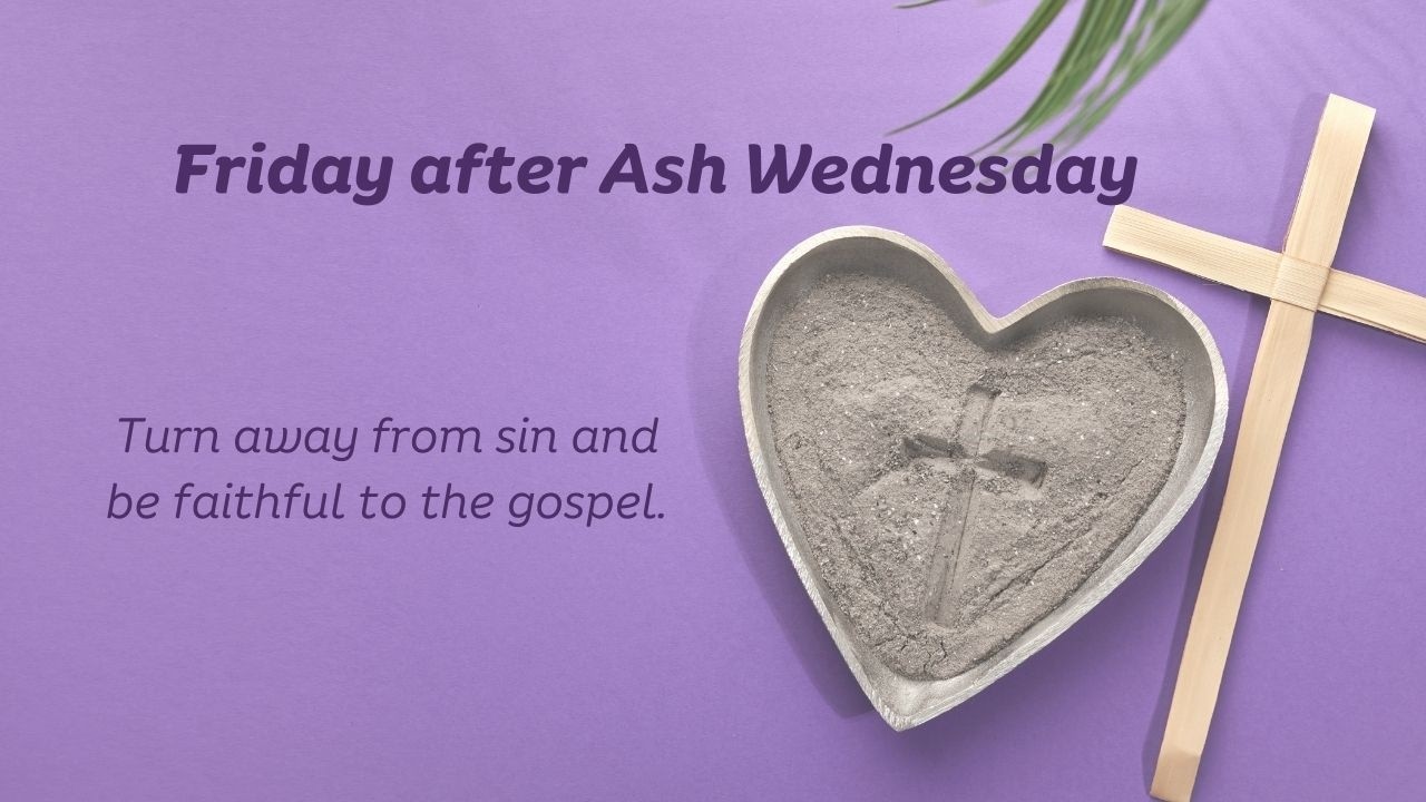 Friday after Ash Wednesday - YouTube