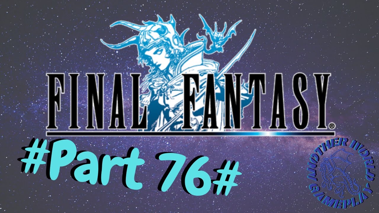 Final Fantasy 1 (NES) Part 76 - Cavern of Earth floor 2 - Starting to ...