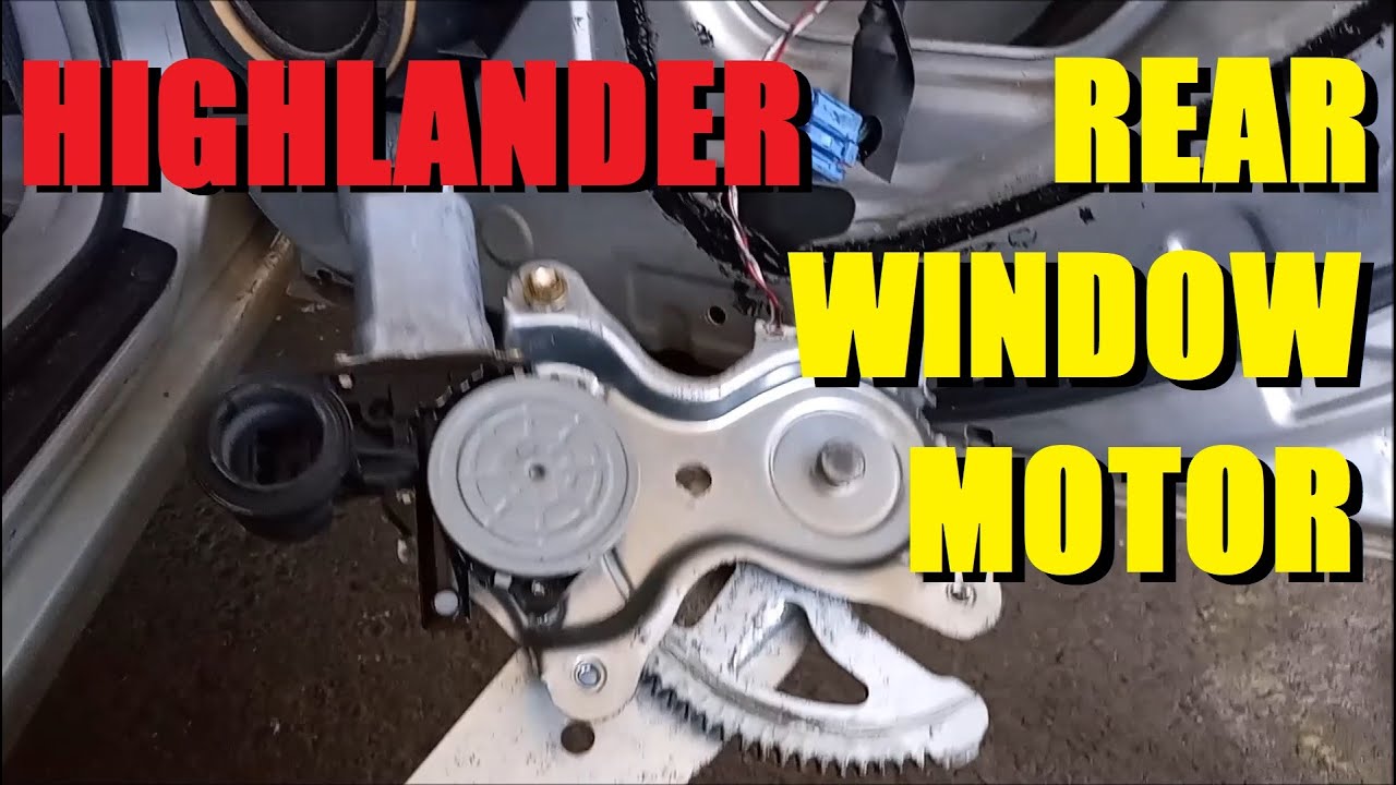 DIY Passenger Rear Window Motor - 2003-2007 Toyota Highlander - YouTube