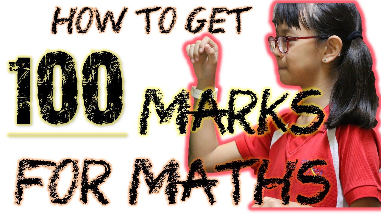 How To Score Full Marks For Mathematics (100/100) I Study Strategies ...