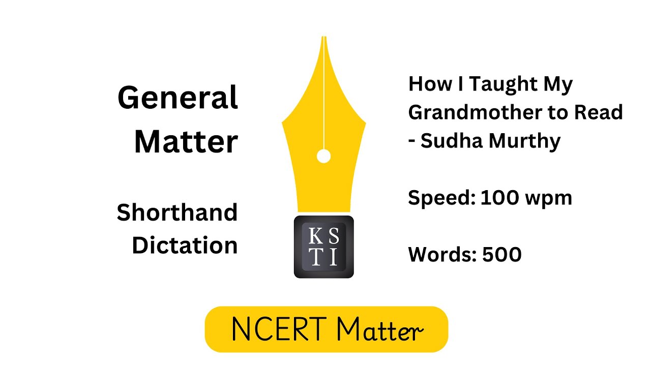 General Matter Shorthand Dictation 100 wpm - NCERT matter: How I Taught ...