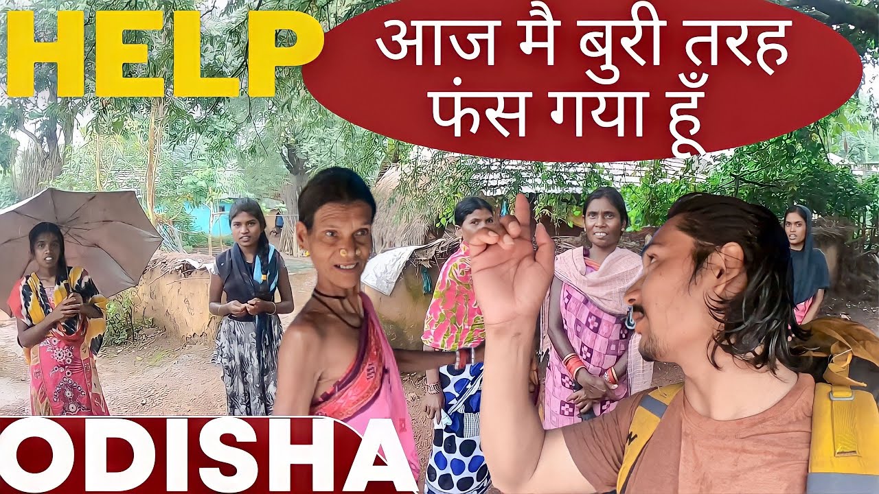 Staying with Local Family In Odisha | Jungle me Hitchhiking | Odisha ...