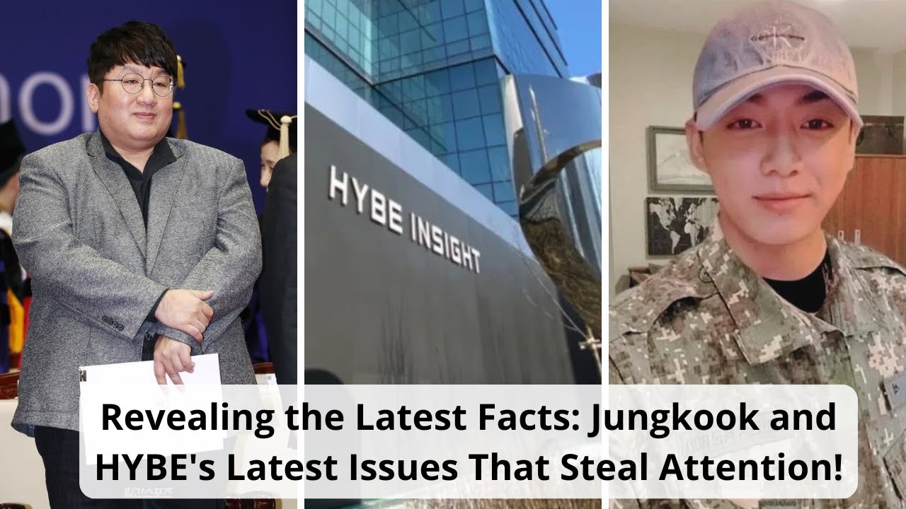 Revealing the Latest Facts: Jungkook and HYBE's Latest Issues That ...