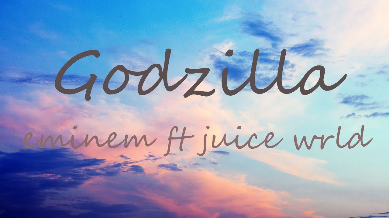 Eminem-Godzilla ft. Juice WRLD (Lyrics) - YouTube