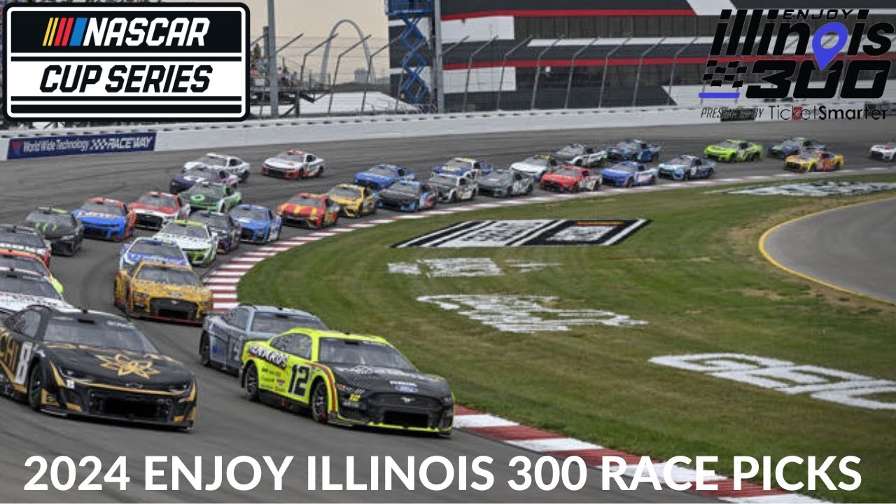 2024 Enjoy Illinois 300 Race Picks - YouTube