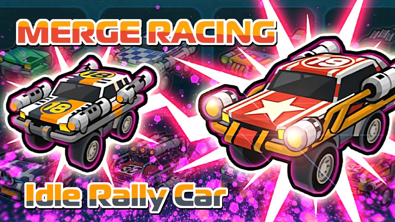Merge Racing : Idle Rally Car 🏁🚘 All cars - YouTube