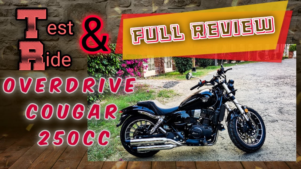 Overdrive Cougar 250cc | Part 1 | The Best Entry Level Cruiser (Full ...