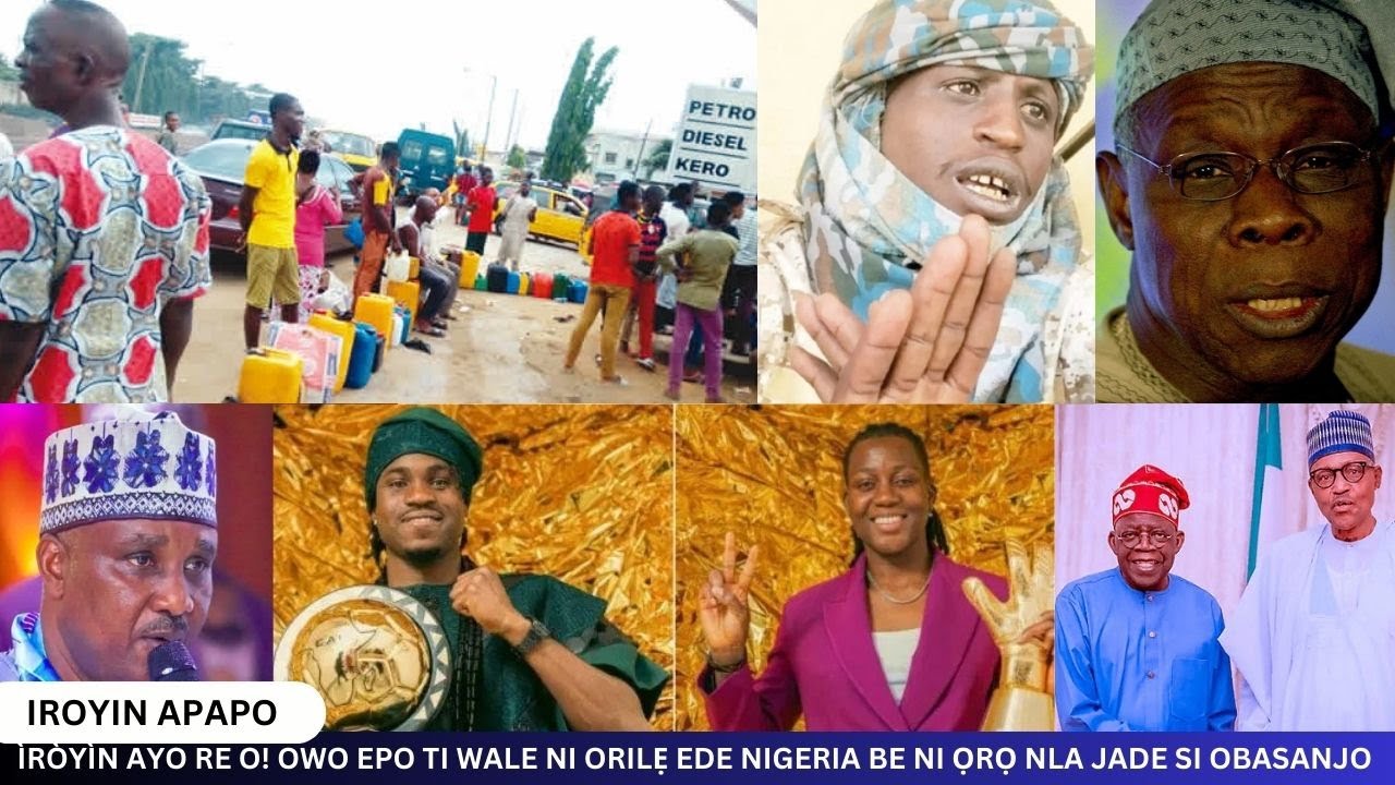 ÌRÒYÌN AYO RE O! OWO EPO TI WALE NI ORILẸ EDE NIGERIA BE NI ỌRỌ NLA ...