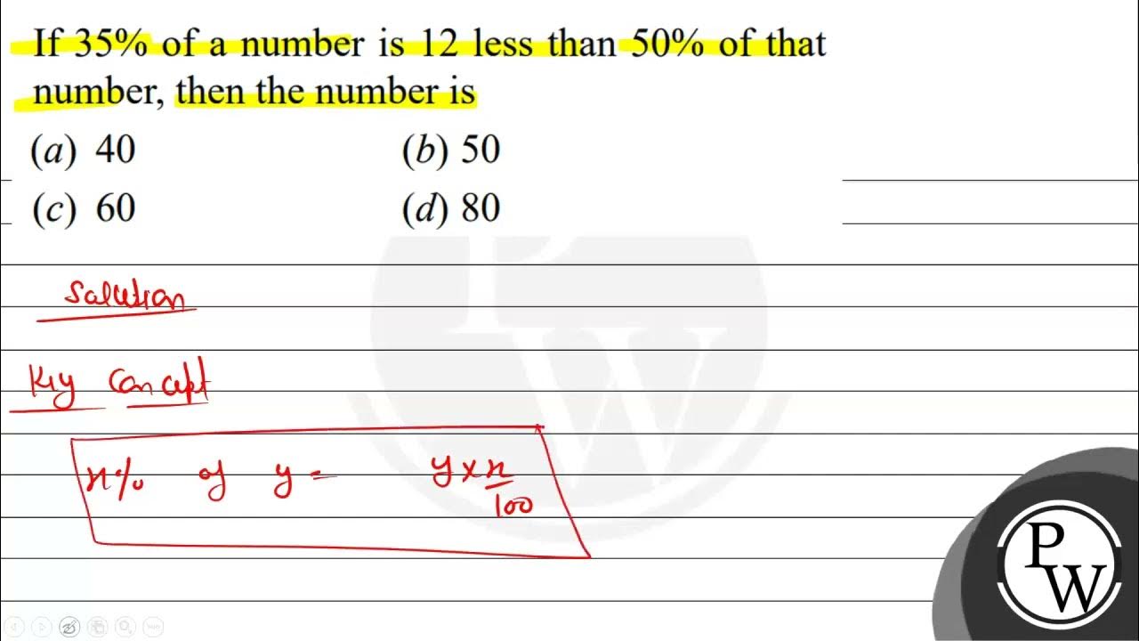 If 35 Of A Number Is 12 Less Than 50 Of That Number if-35-of-a-number-is-12-less-than-50-of-that-number