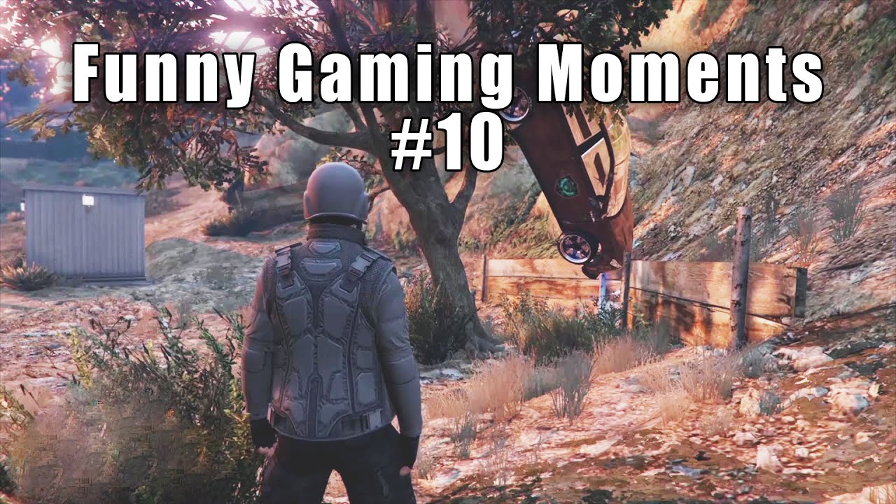 Funny Gaming Moments #10 - YouTube