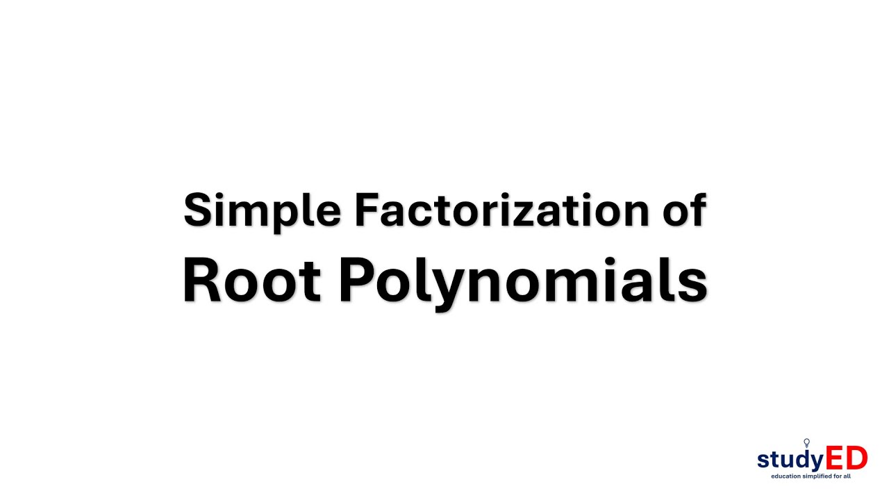 Simple Factorization of Root Polynomials - Class 9 - YouTube