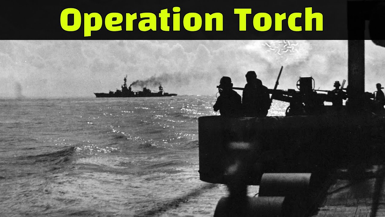 Operation Torch Naval Encounter | WW2 - YouTube