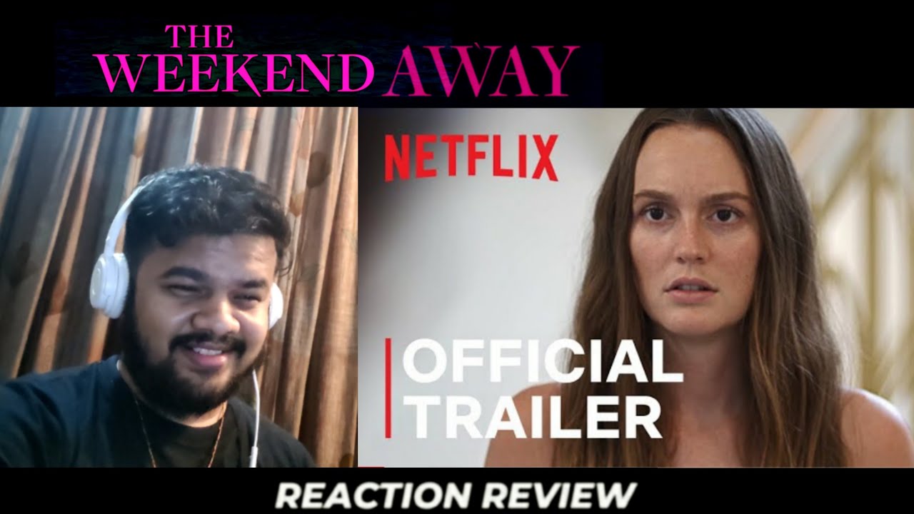 The Weekend Away starring Leighton Meester New Film 2022 | Trailer ...