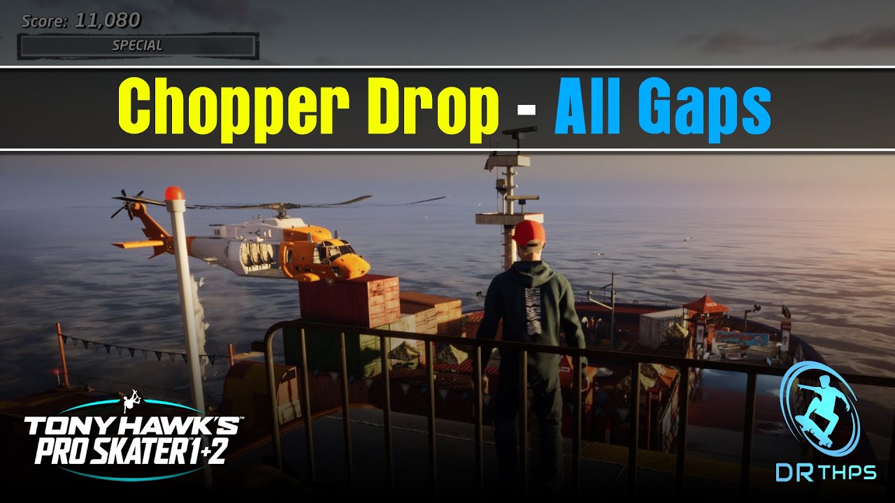 "Tony Hawk's Pro Skater 1+2: Chopper Drop All Gaps" - YouTube