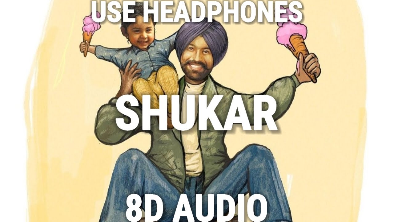 shukar (8d audio) tarsem jassar | new punjabi songs 2023 | latest ...