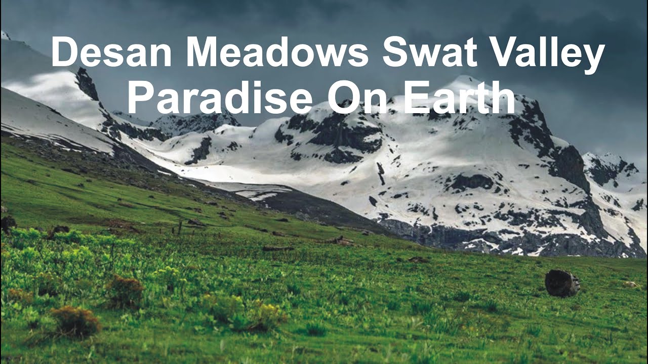 Desan Meadows Kalam Swat Valley|Natural Beauty Pakistan - YouTube