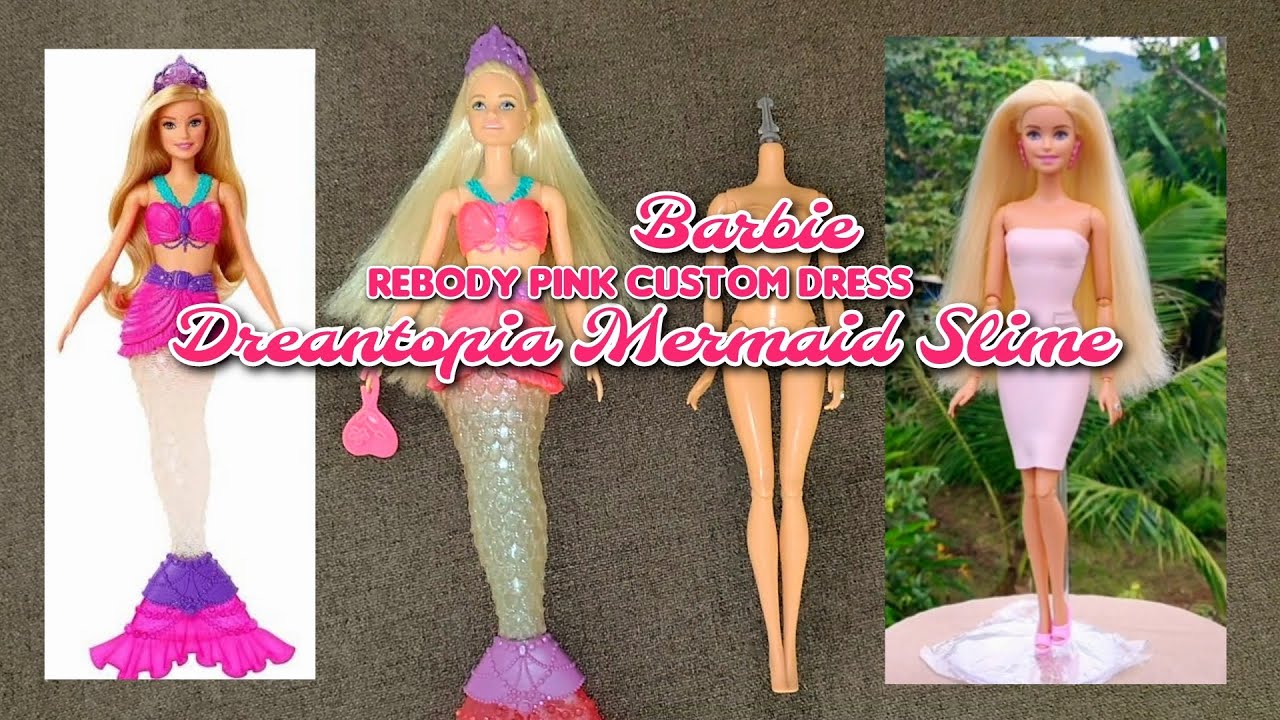 Barbie Dreantopia Mermaid Slime Rebody - YouTube