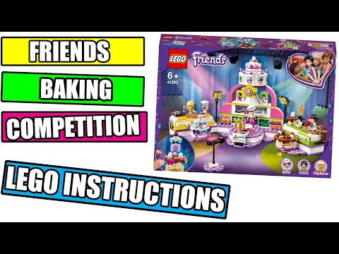 LEGO Baking Competition INSTRUCTIONS - LEGO FRIENDS 2020 - 41393