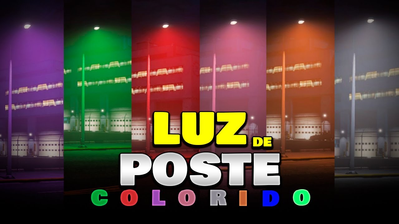 [FIVEM] COMO DEIXAR AS LUZES DOS POSTES DE QUALQUER COR | MEGA PACK ...