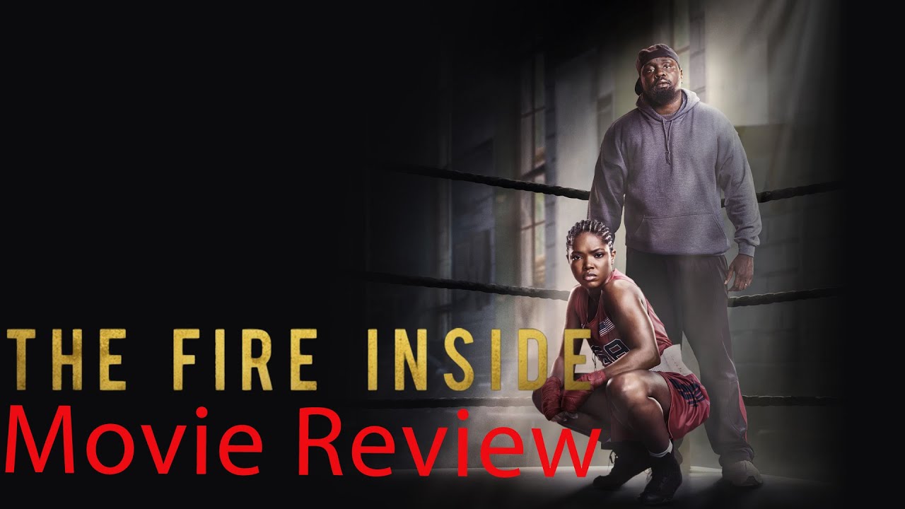 The Fire Inside Movie Review - YouTube