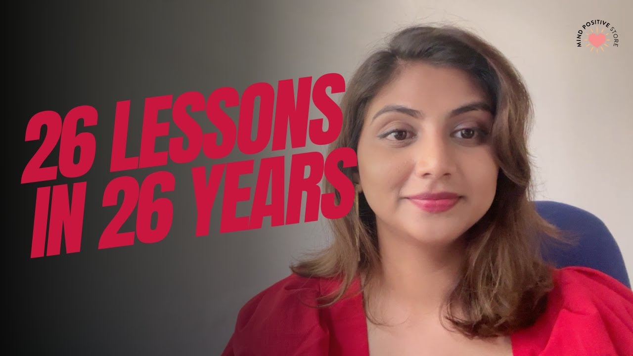 26 Lessons I Learned in 26 Years: Unveiling My Life's Playbook! 🎉 - YouTube
