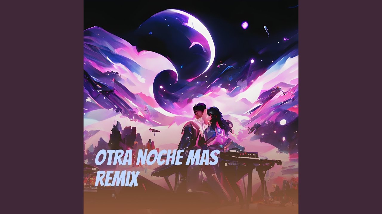 otra noche mas - YouTube