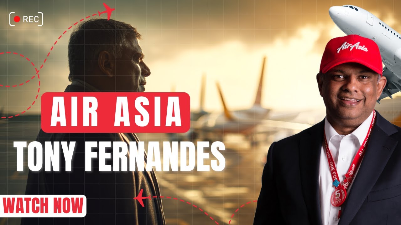 Tony Fernandes: จาก 1 ริงกิตสู่อาณาจักร AirAsia | Now Everyone Can Fly ...