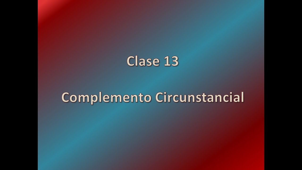 Complemento Circunstancial - YouTube