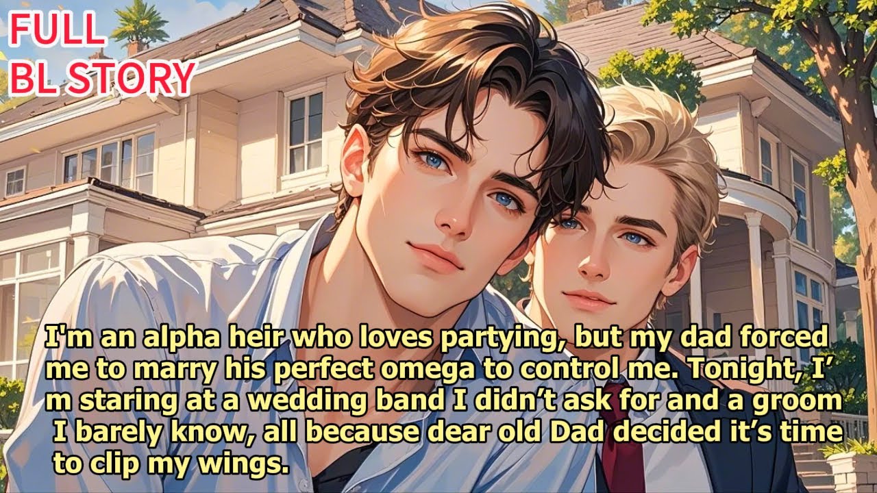 I'm an Alpha Heir Who Loves Partying, But My Dad Forced Me to Marry His ...