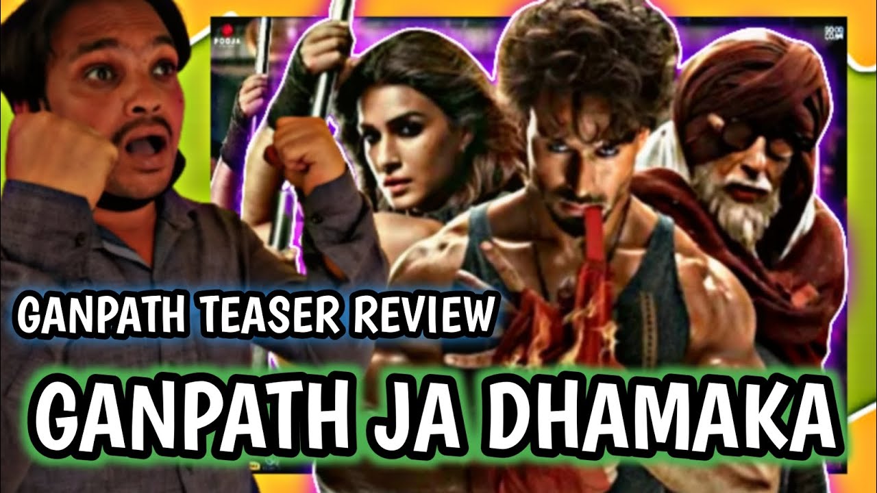 Ganpath official teaser review|Ganpath teaser reaction|Tiger shorff ...