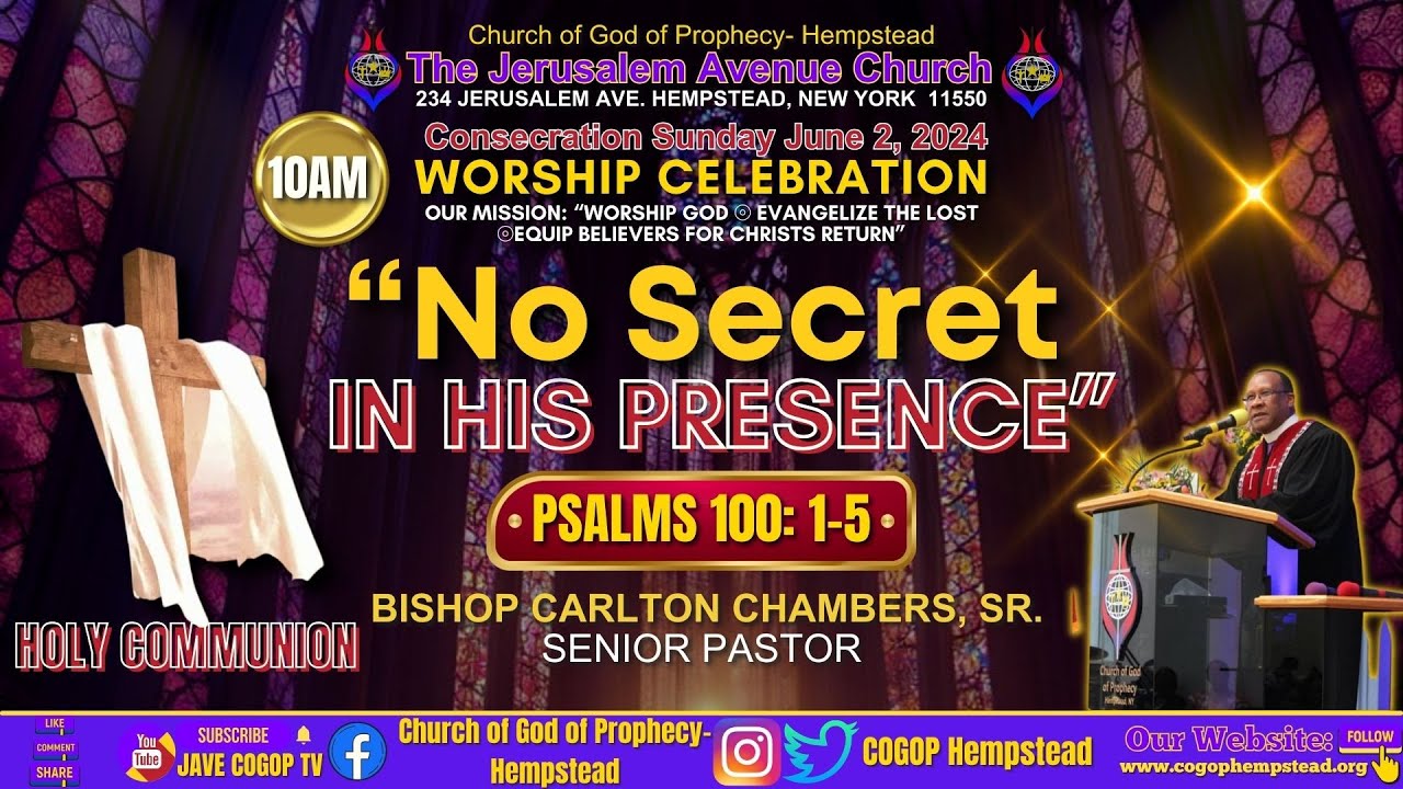 Consecration Sunday - 6/2/2024 | 10AM | Worship Service | "NO SECRET ...