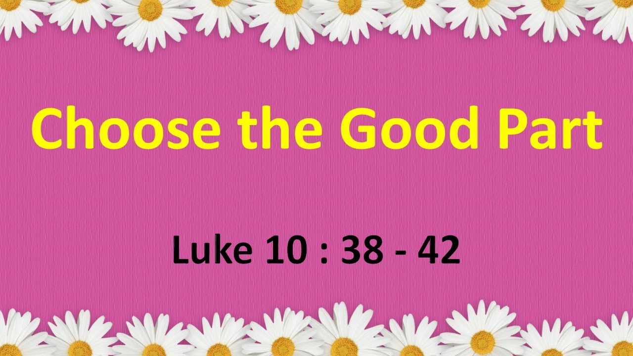 Choose the Good Part - YouTube