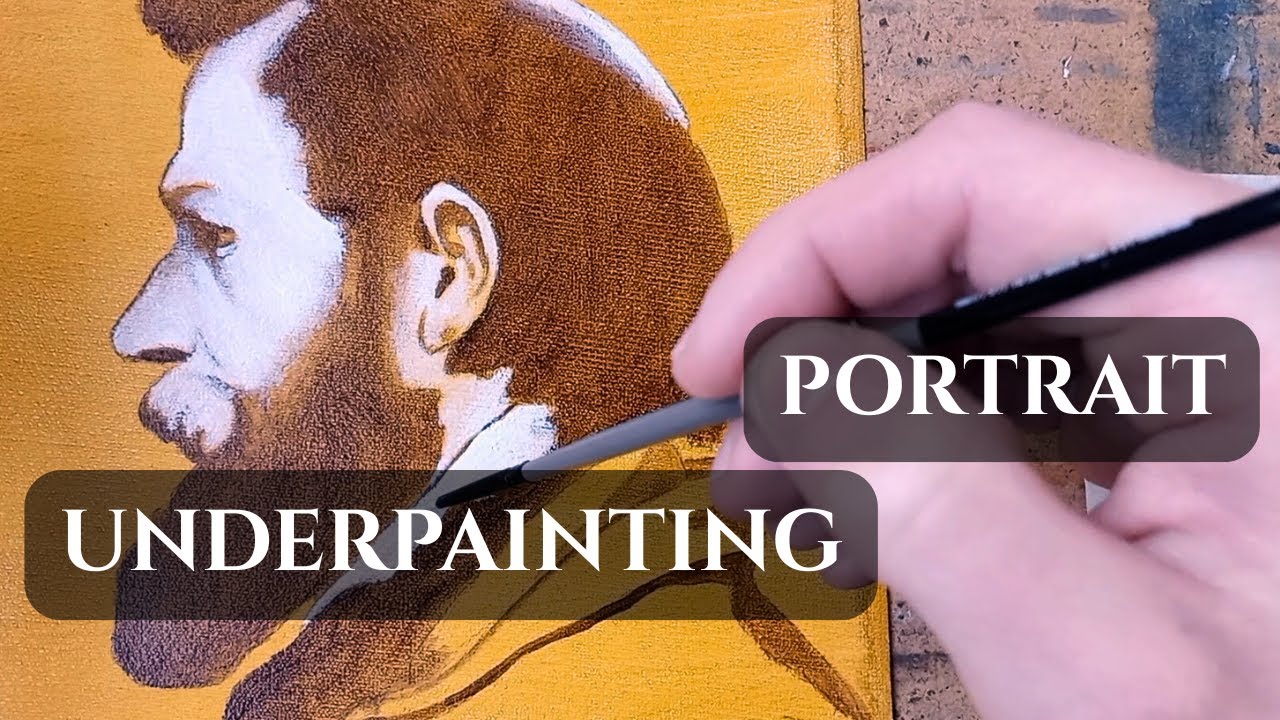 Oil Painting Portrait Underpainting Demo – My Full Process Explained ...