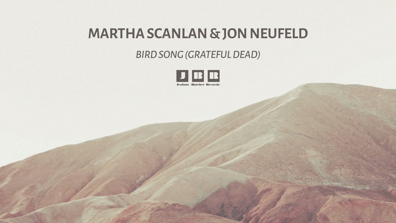 Martha Scanlan & Jon Neufeld - Bird Song (Official Audio) - YouTube