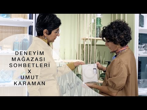 Umut Karaman ile Deneyim Mağazası Sohbetleri | 1. Bölüm
