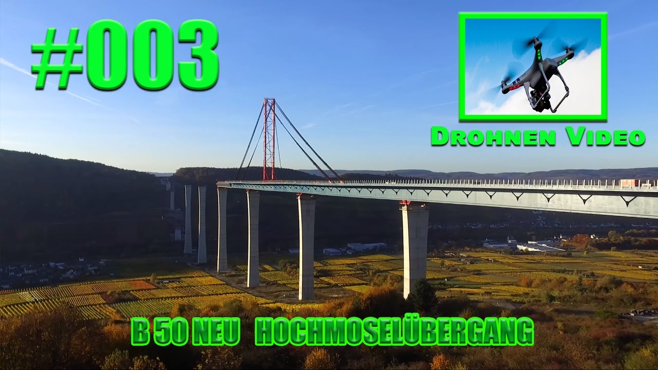 B50 Neu Hochmoselübergang 31.10.2016 - YouTube