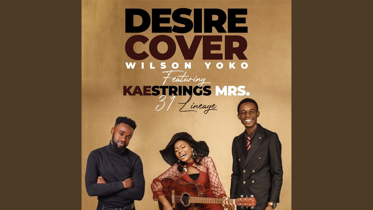 Desire Cover - YouTube Music