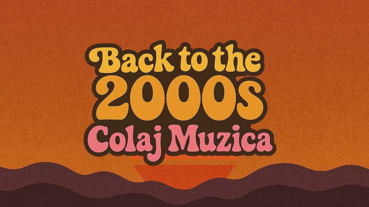 Back to the 2000s | Cele Mai Tari Hituri Românești din Anii 2000 - YouTube