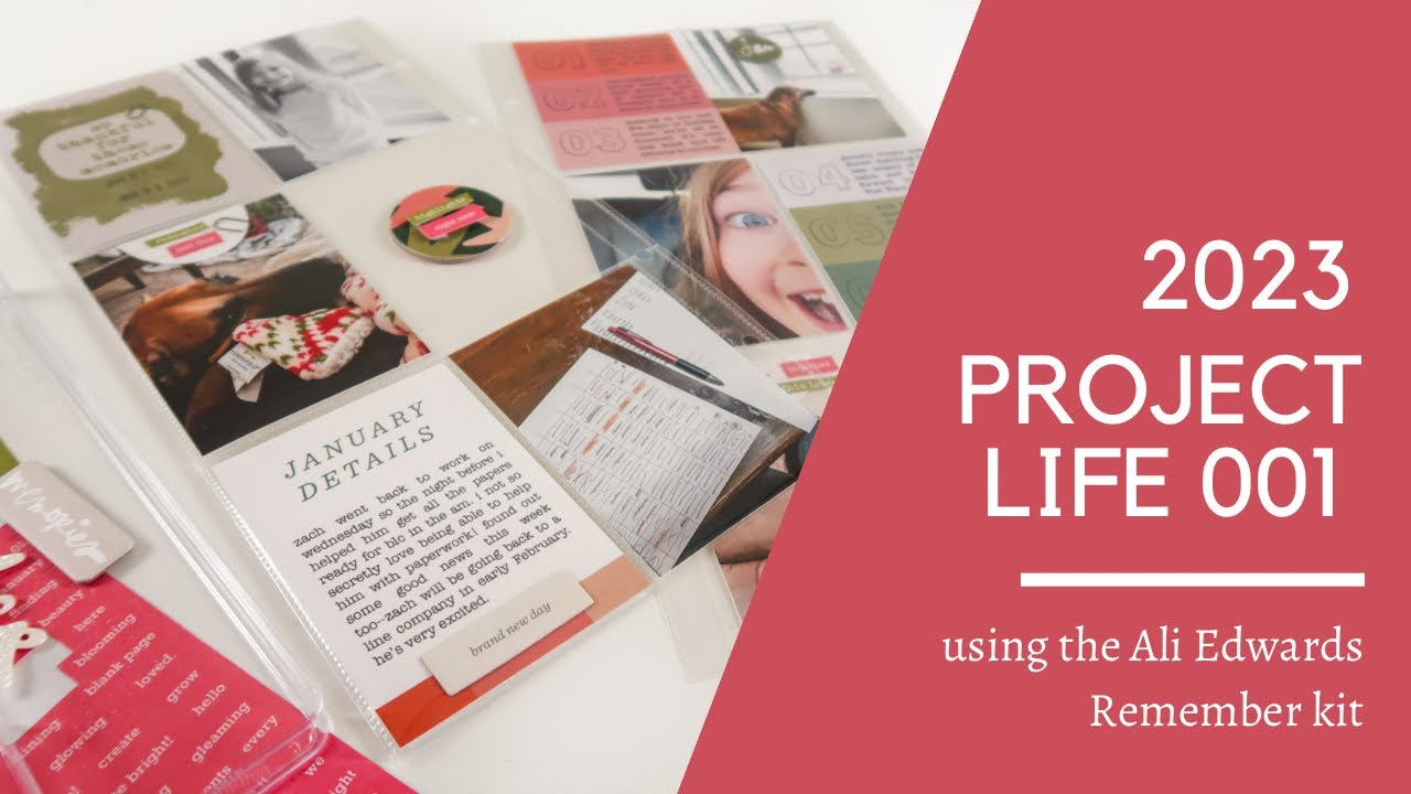 Project Life 2023 | Week 1 Process Video using Ali Edwards Remember ...