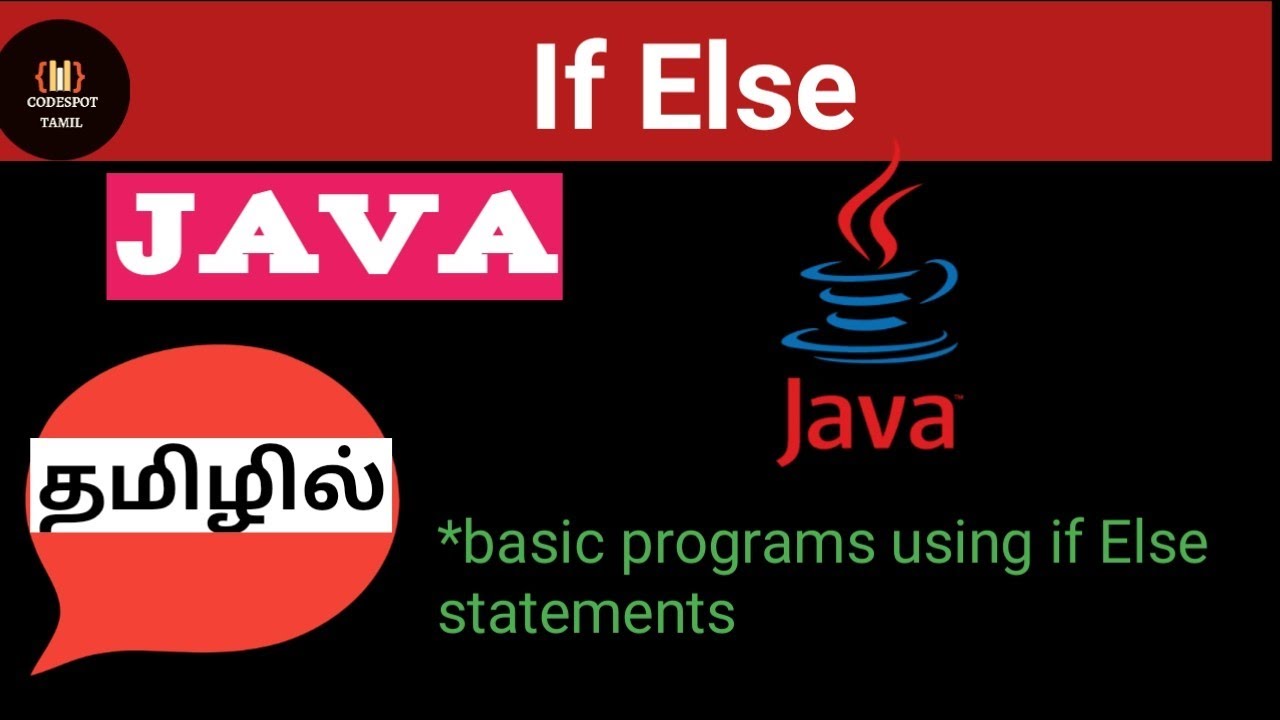 If else Java in tamil||Java basics tutorial for beginners in tamil ...
