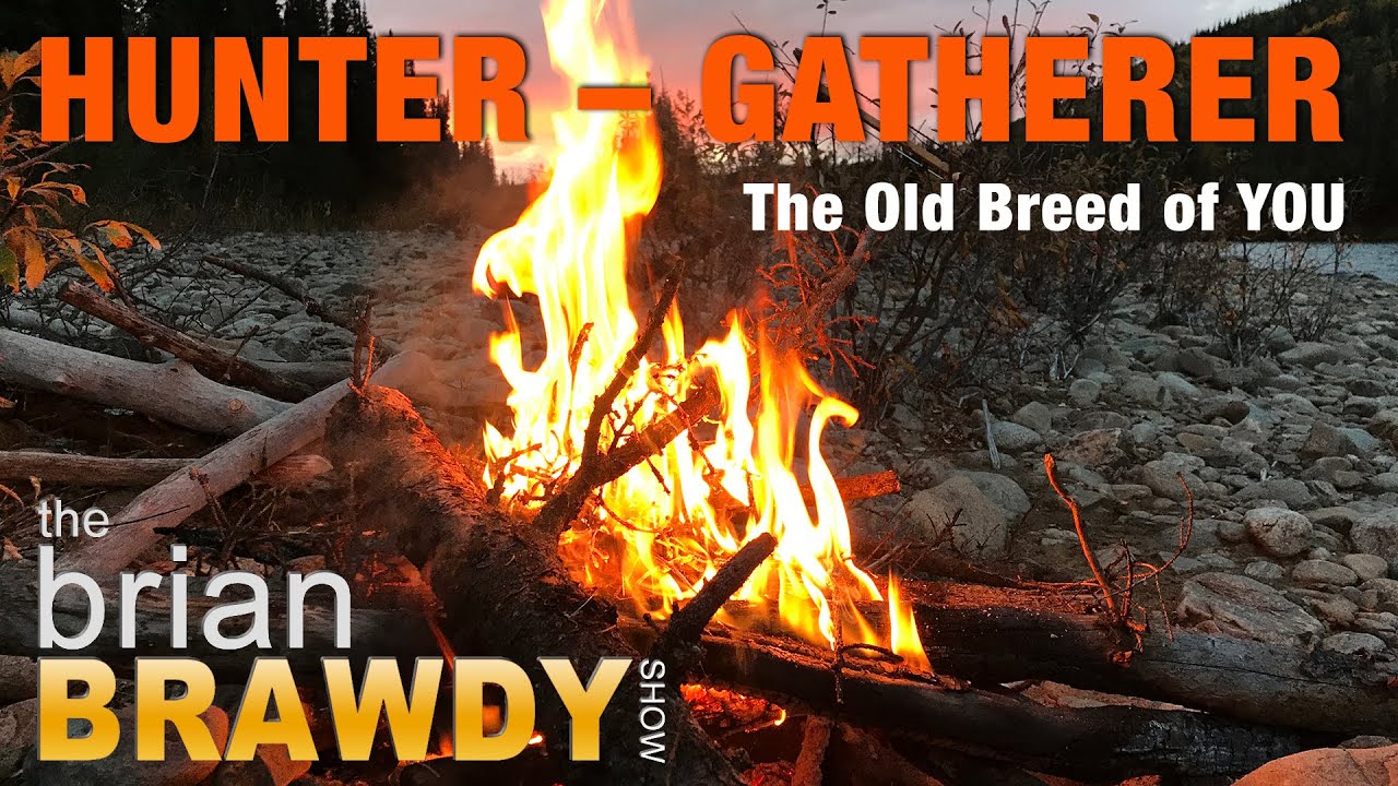 The Brian Brawdy Show - Episode 478 - "Hunter-Gatherer" - YouTube