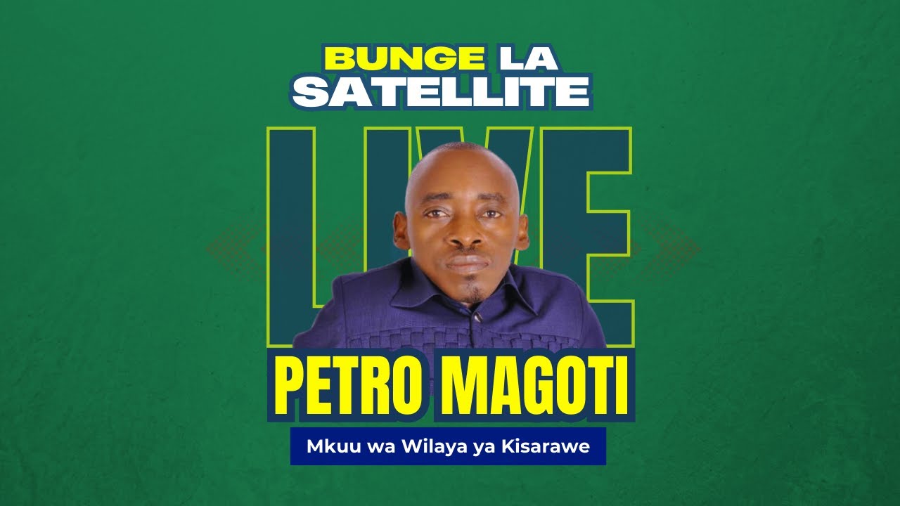 LIVE KUTOKA KISARAWE NA DC PETRO MAGOTI, ZIARA YA BUNGE LA SATELLITE ...