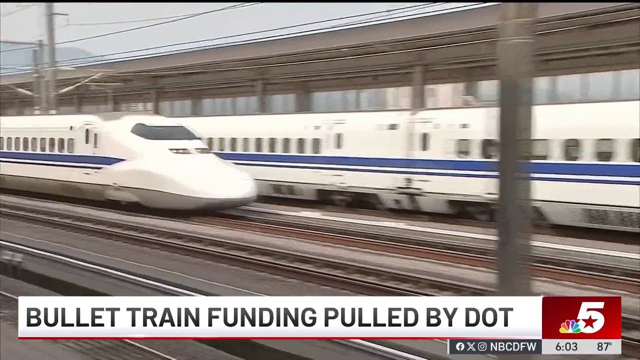 U.S. Department of Transportation pulls funding for Texas high speed ...