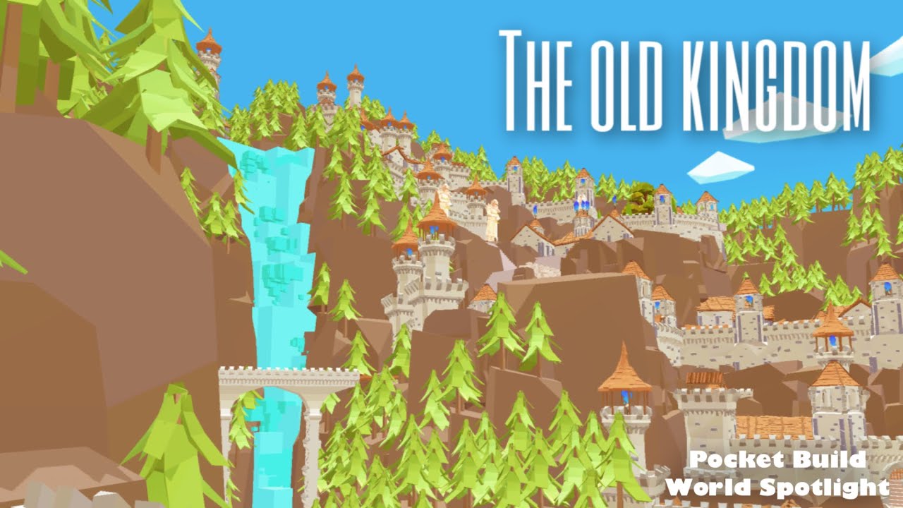 The Old Kingdom | Pocket Build World Spotlight - YouTube