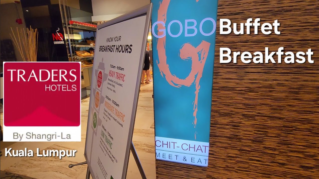 Gobo Chit-Chat Buffet Breakfast Traders Hotel Kuala Lumpur by Shangri ...