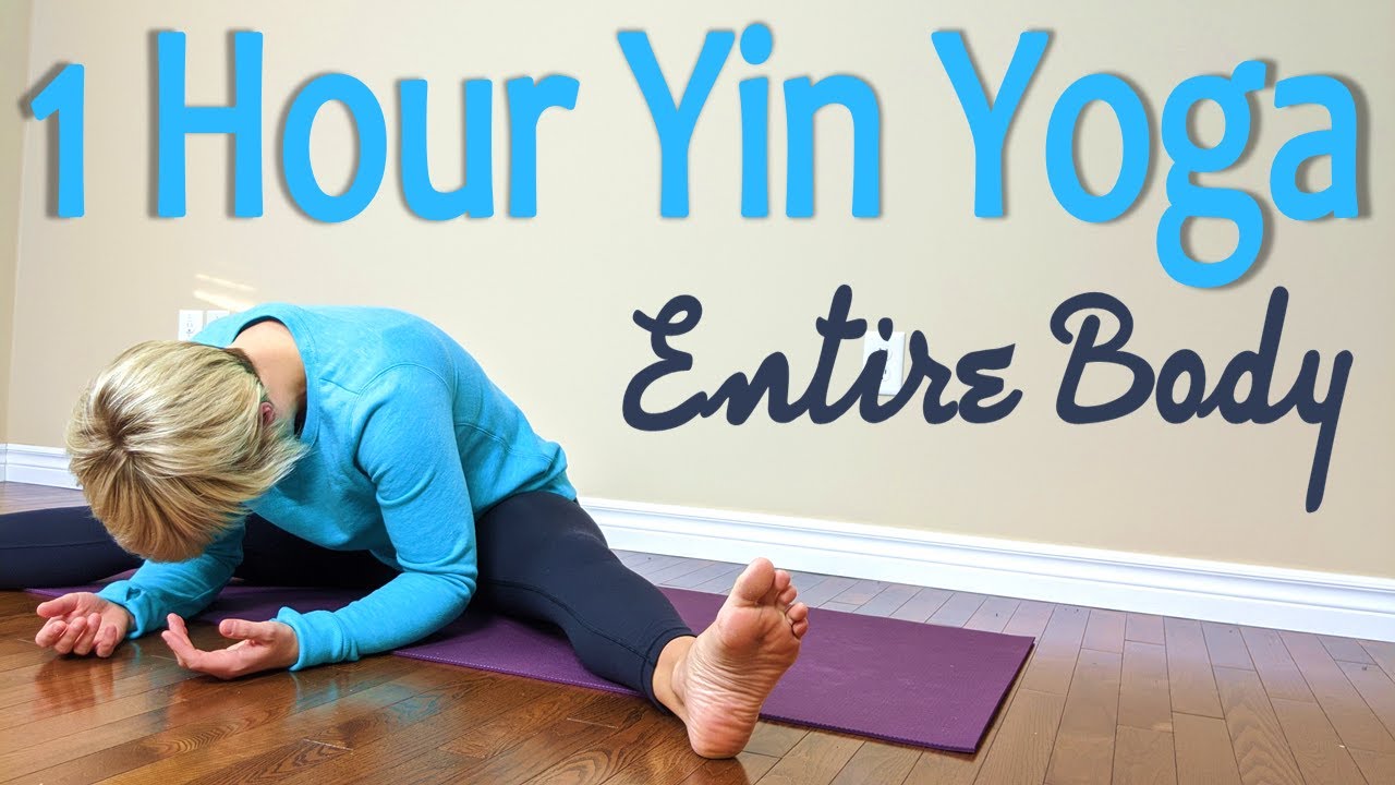 1 Hour Yin Yoga Class For The Entire Body An Antidote To Overwhelm