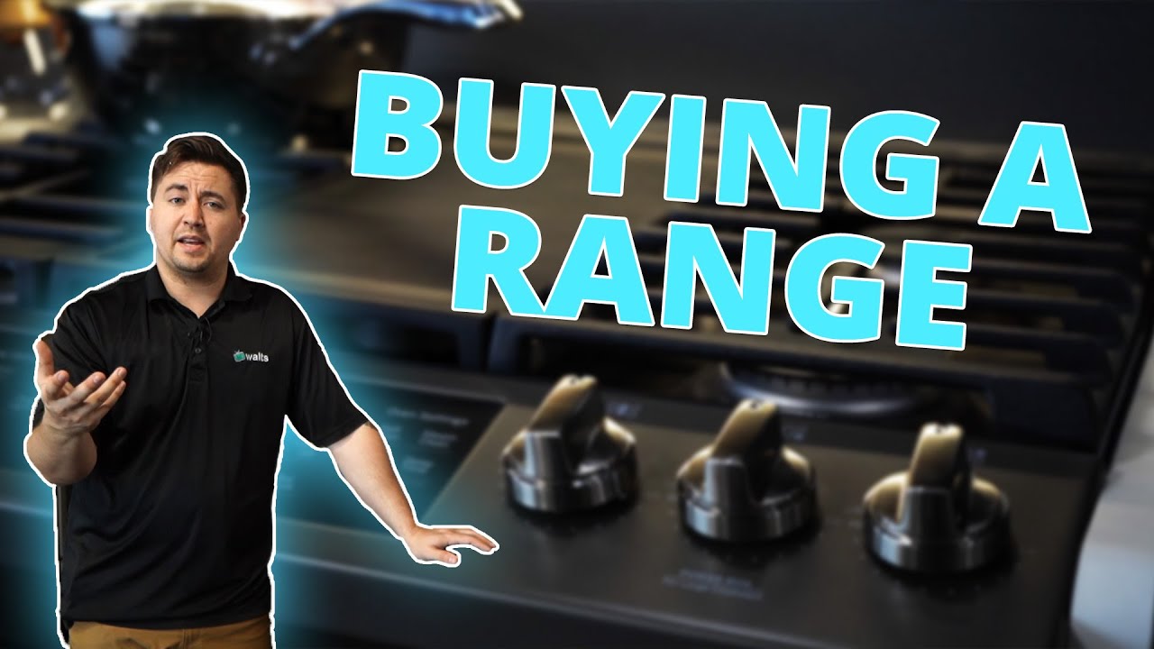How To Buy a Range ( Buyers Guide ) - YouTube
