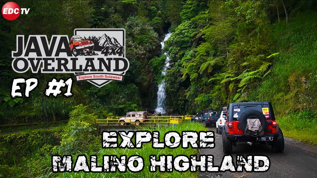 JAVA OVERLAND 2023 PESONA ALAM SULAWESI OFFROAD | Sisi Lain | EDC TV - YouTube